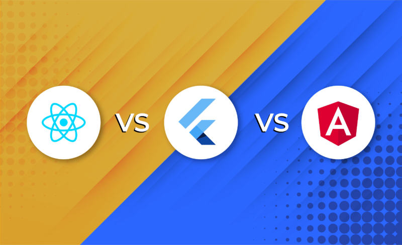 What Is Best In 2023: React Vs. Angular Vs. Flutter?